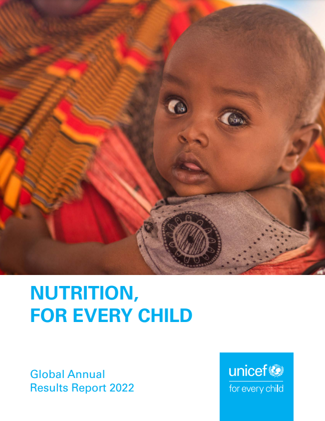 UNICEF global nutrition annual report (2022) | UN‑Nutrition: the United ...